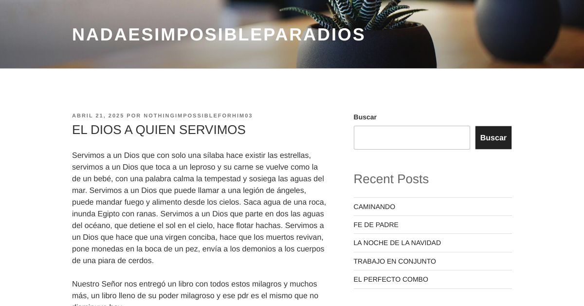 EL DIOS A QUIEN SERVIMOS – nadaesimposibleparadios